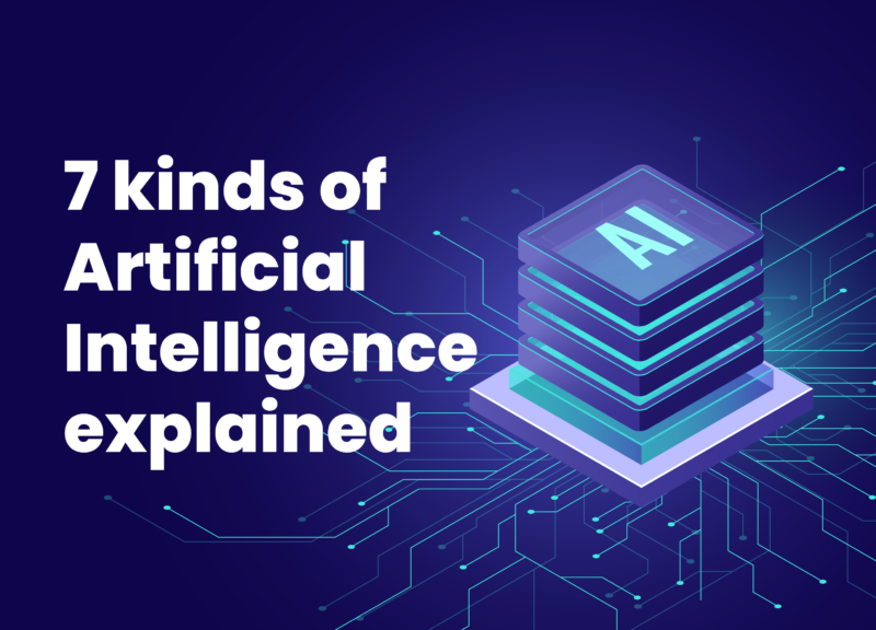 What Are the 7 Types of Artificial Intelligence?